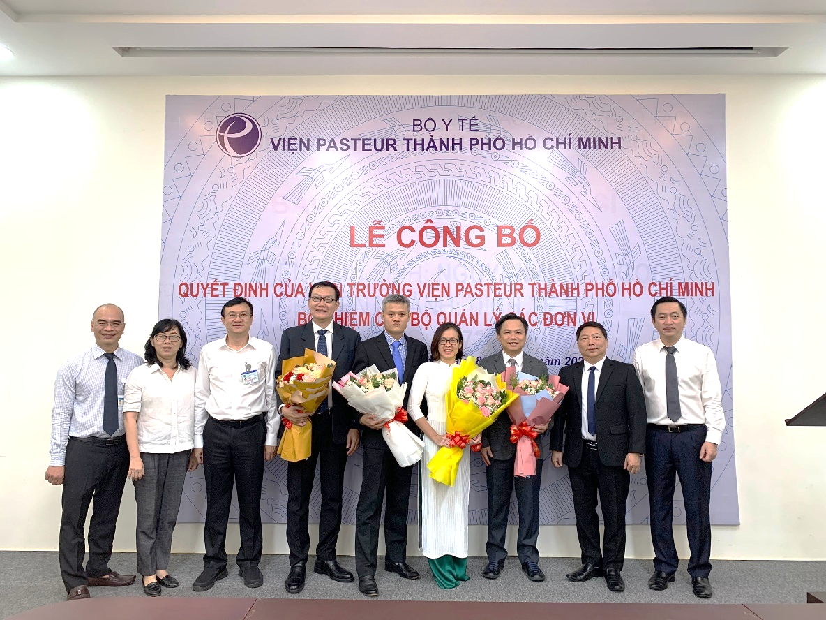 LỄ CÔNG BỐ QUYẾT ĐỊNH CỦA VIỆN TRƯỞNG VIỆN PASTEUR THÀNH PHỐ HỒ CHÍ MINH BỔ NHIỆM CÁN BỘ QUẢN LÝ ...